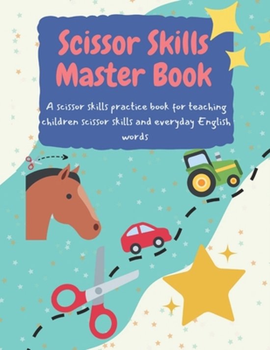 Scissor Skills Master Book, Komo Pub | 9798417581328 | Boeken | bol.com
