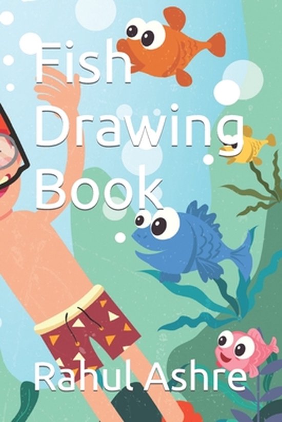Fish Drawing Book, Rahul Ashre | 9798419592360 | Boeken | bol