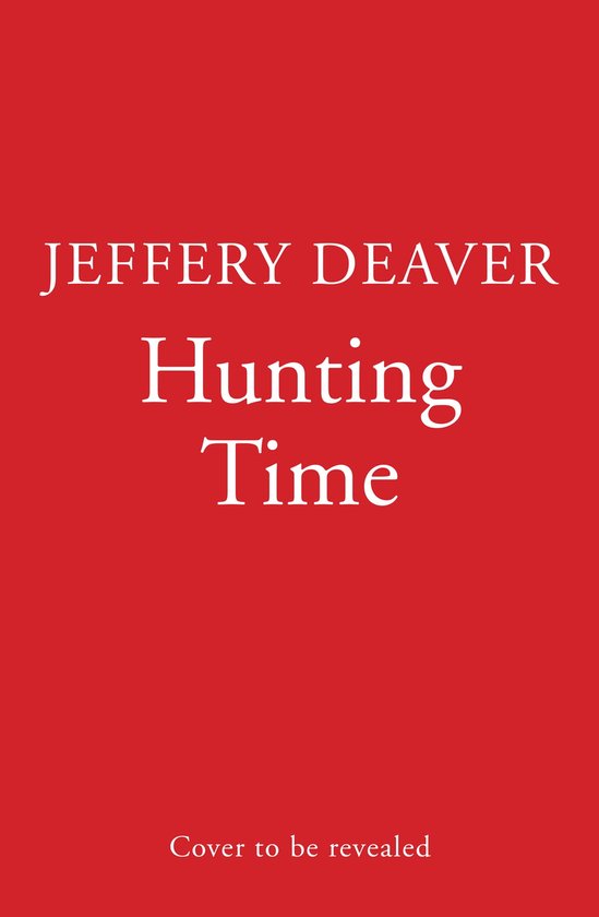 Hunting Time (ebook), Jeffery Deaver | 9780008503833 | Boeken | bol.com