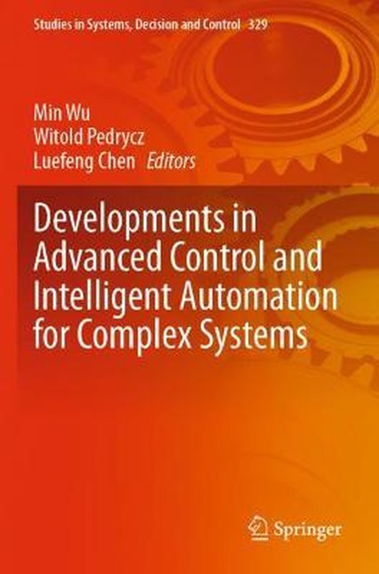 Developments in Advanced Control and Intelligent Automation for Complex ...