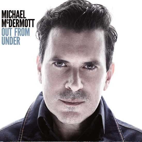 Michael McDermott - Out From Under (CD), Michael McDermott | CD (album) | Muziek | bol.com