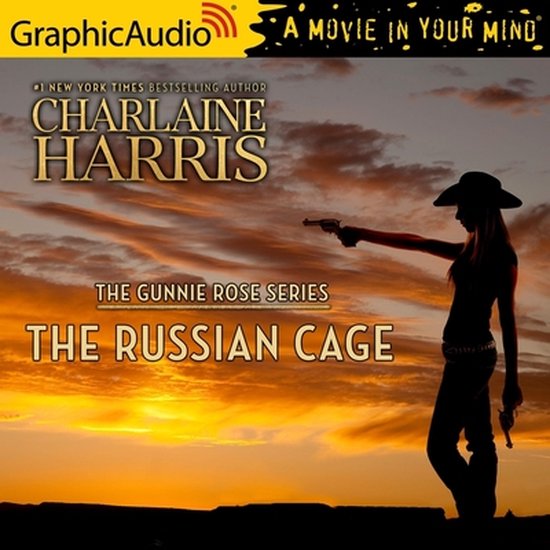 Gunnie Rose-The Russian Cage [Dramatized Adaptation], Charlaine Harris ...