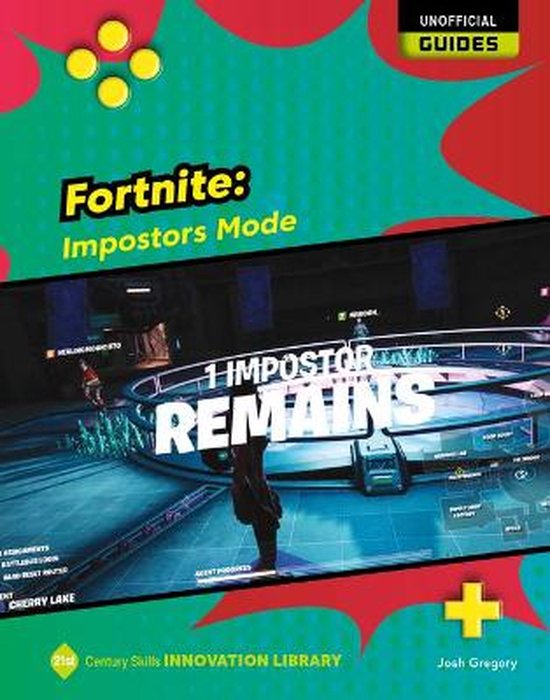 21st Century Skills Innovation Library: Unofficial Guides- Fortnite ...