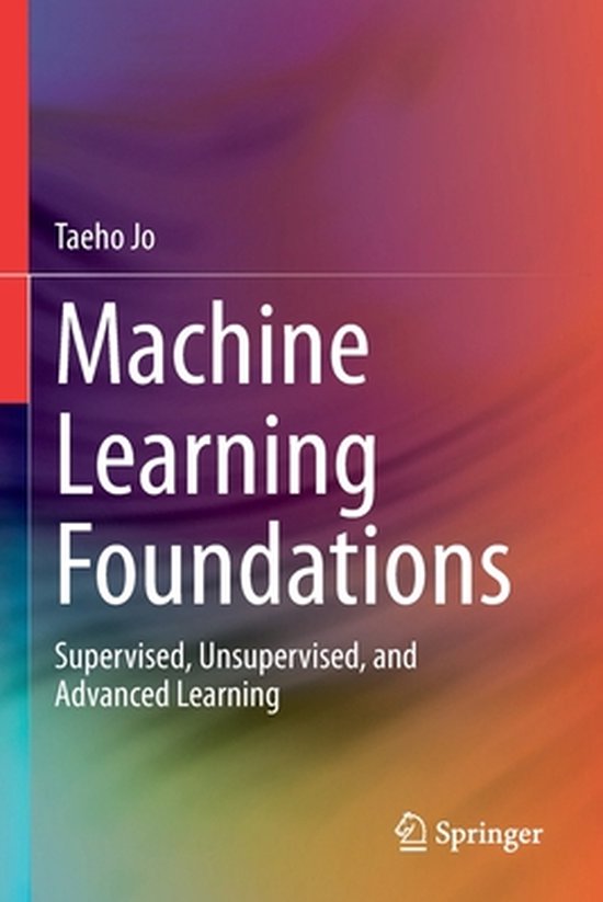 Machine Learning Foundations | 9783030659028 | Taeho Jo | Boeken | bol.com