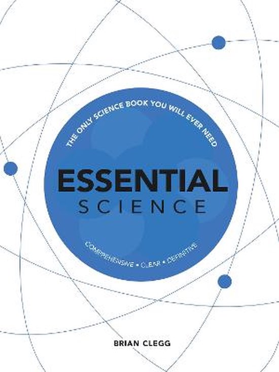 Essential Science: The Only Science Book You Will Ever Need ...