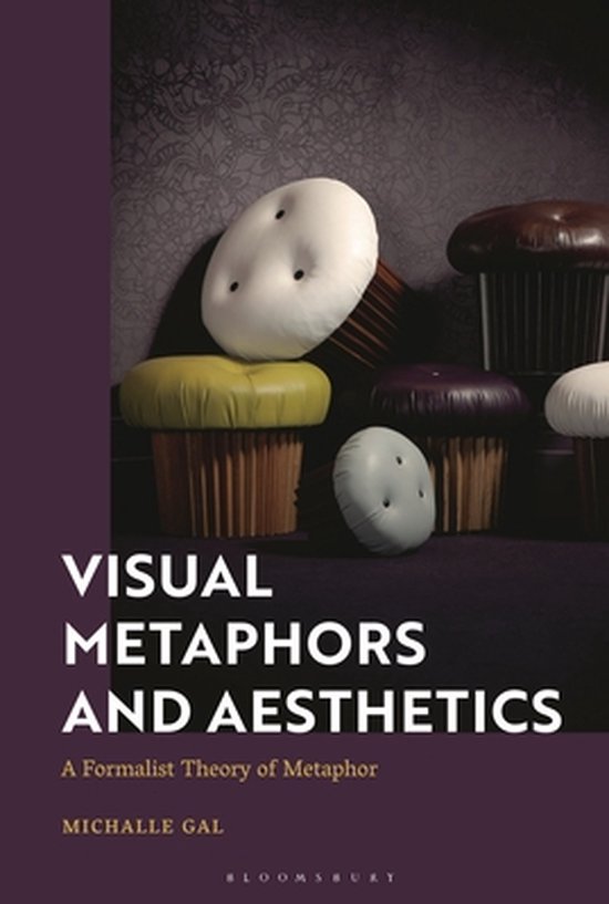 Visual Metaphors and Aesthetics | 9781350127715 | Michalle Gal | Boeken ...