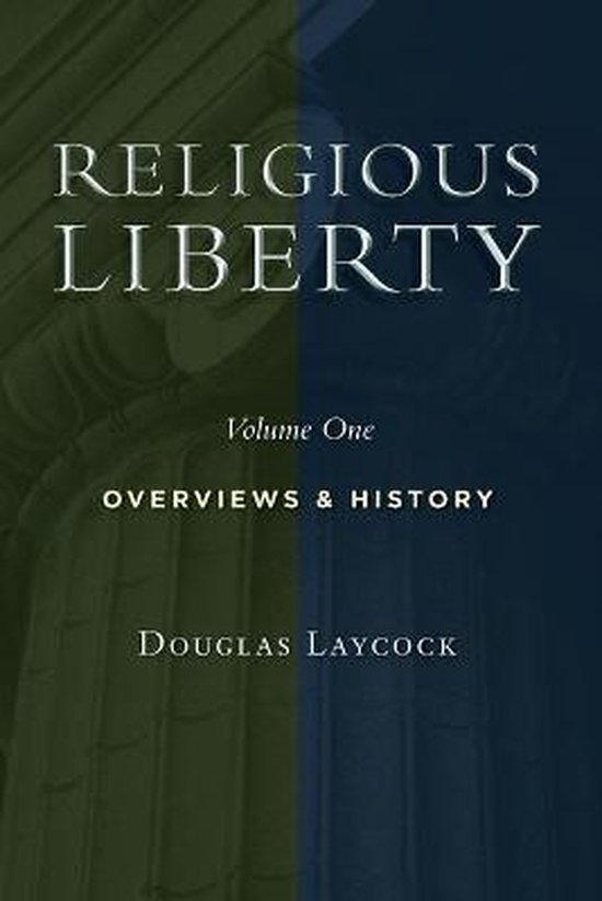 Religious Liberty, Volume 1 | 9780802864659 | Douglas Laycock | Boeken ...