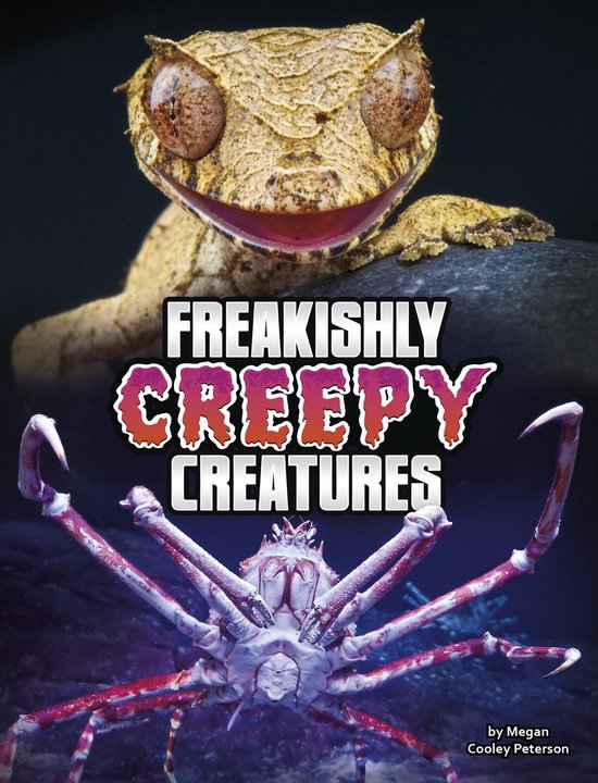 Unreal but Real Animals - Freakishly Creepy Creatures (ebook), Megan Cooley Peterson... | bol.com