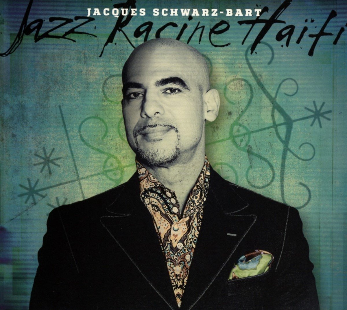 Jacques Schwarz-Bart - Jazz Racine Haiti (CD), Jacques Schwarz-Bart ...