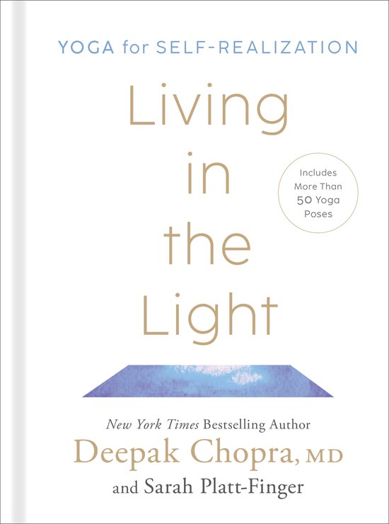 Living in the Light, Deepak Chopra | 9780593235423 | Boeken | bol.com