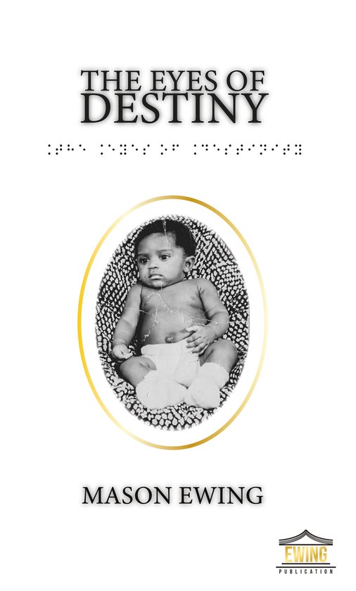 Biography 1 - The Eyes of Destiny (ebook), Mason Ewing | 9782490821082 ...