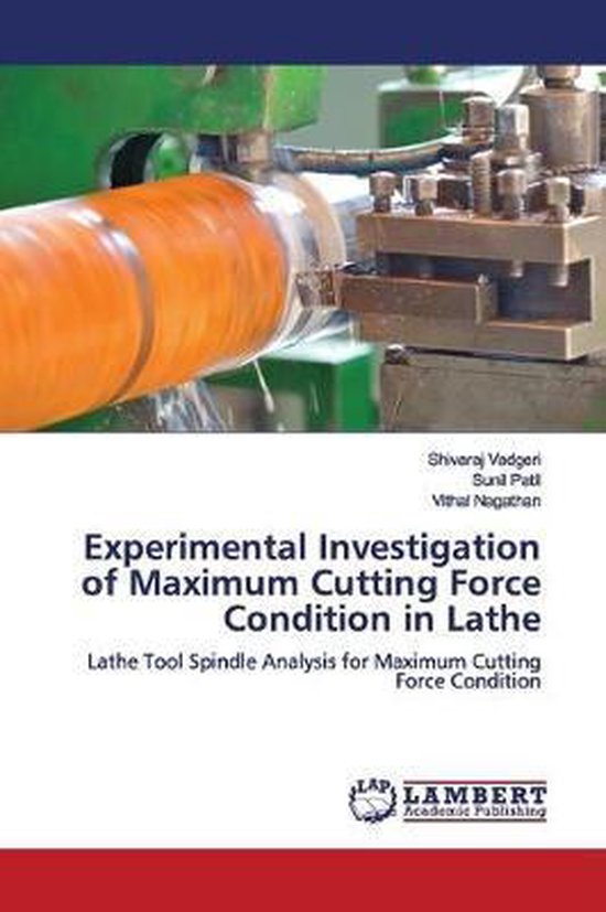 Experimental Investigation of Maximum Cutting Force Condition in Lathe, Shivaraj... | bol