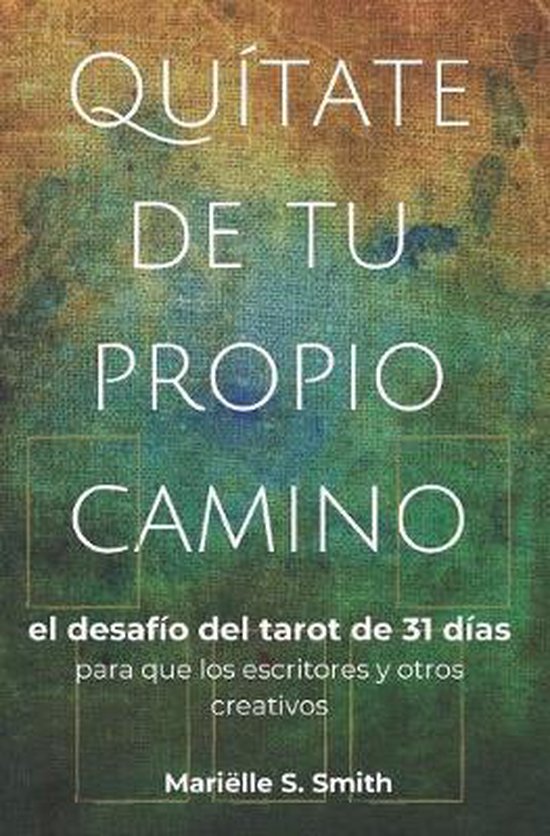 Quitate de tu propio camino, Mari Lle S. Smith | 9798638605919 | Boeken | bol.com