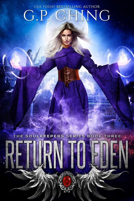 The Soulkeepers Series 3 - Return to Eden (ebook), G P Ching ...