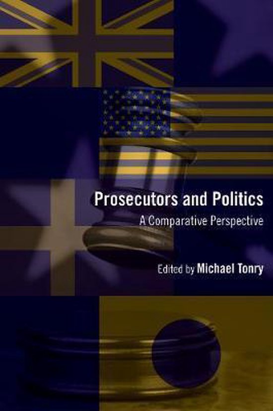 Prosecutors and Politics | 9780226009704 | Michael Tonry | Boeken | bol.com