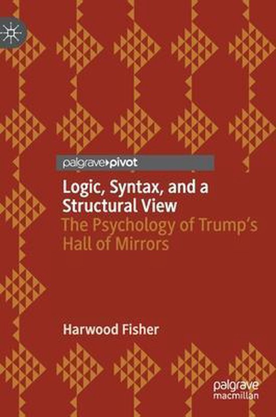 Logic Syntax and a Structural View | 9783030608804 | Harwood Fisher ...