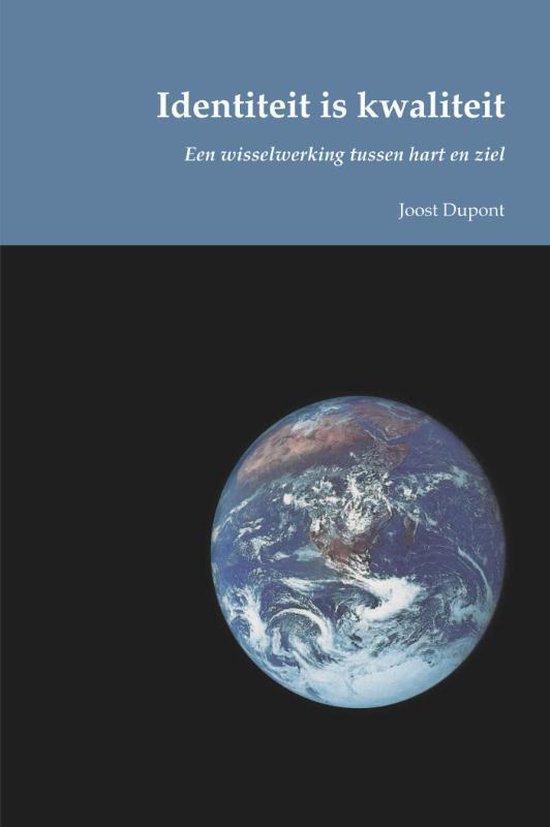 Identiteit is kwaliteit | 9789460362293 | Joost Dupont | Boeken | bol