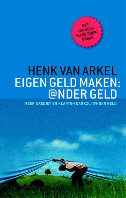 Eigen geld maken: @nder geld | 9789062245468 | Henk van Arkel | Boeken ...