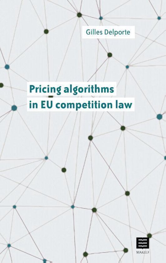 Pricing algorithms in EU competition law | 9789046610008 | Gilles ...