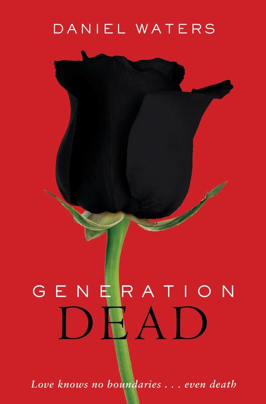 Generation Dead (ebook), Daniel Waters | 9780857071279 | Boeken | bol.com