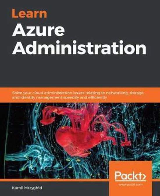Learn Azure Administration | 9781838551452 | Kamil Mrzyglod | Boeken | bol.com