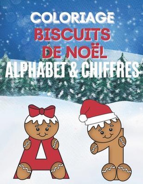Coloriage Biscuit de Noël - Alphabet & Chiffres, Zen'fou ...