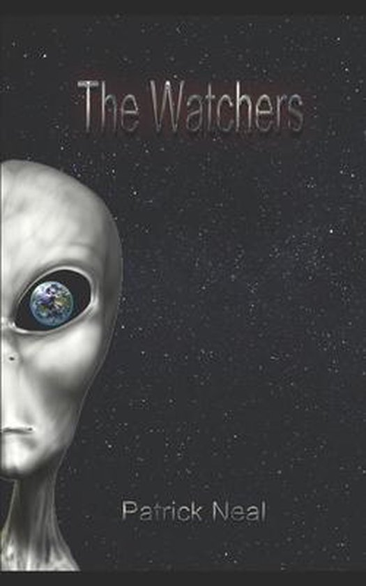 Alien-The Watchers, Patrick Neal | 9798677958984 | Boeken | bol