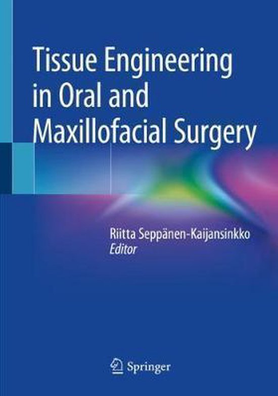 Tissue Engineering in Oral and Maxillofacial Surgery | 9783030245191 ...
