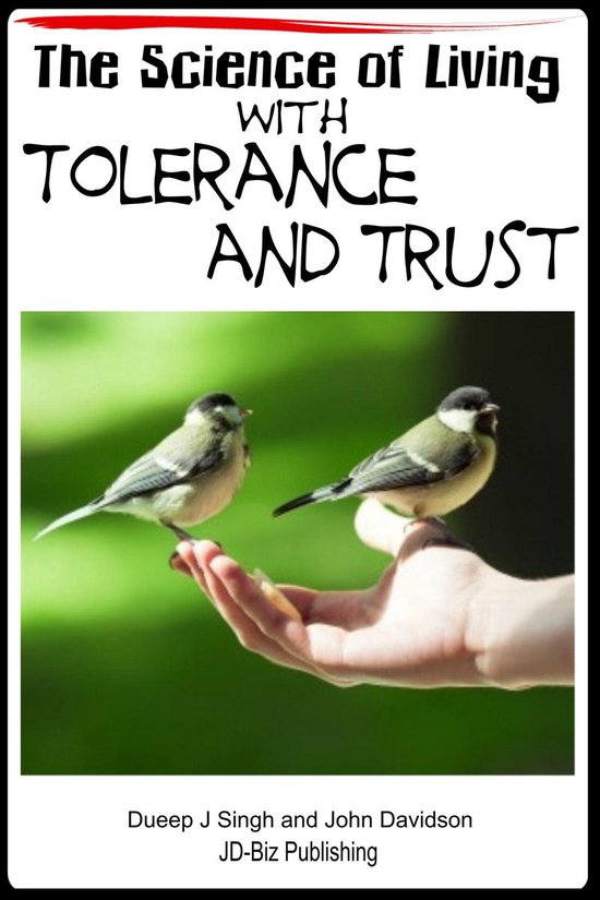 Living with Character 9 - The Science of Living with Tolerance and ...