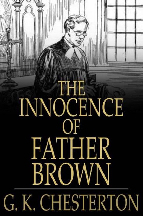 The Innocence of Father Brown (ebook), G K Chesterton | 9781775414148 ...