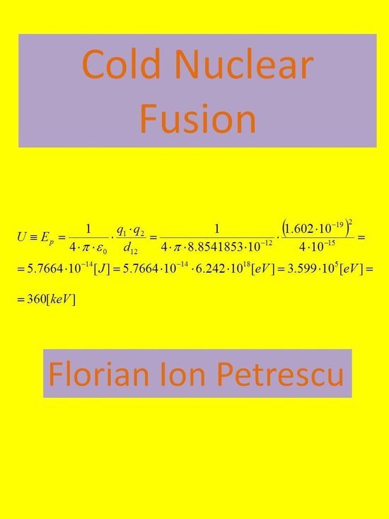 Cold Nuclear Fusion (ebook), Florian Ion Petrescu | 9781476008707 ...