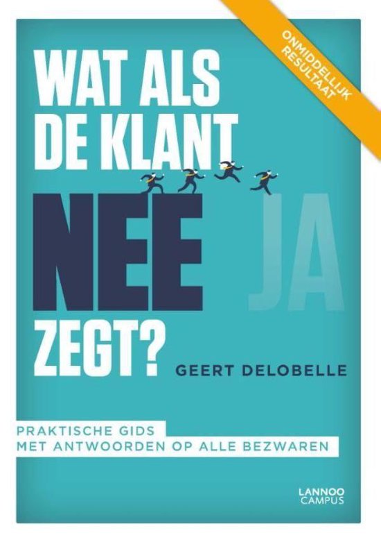 Wat als de klant nee zegt? (ebook), Geert Delobelle | 9789401436373 ...