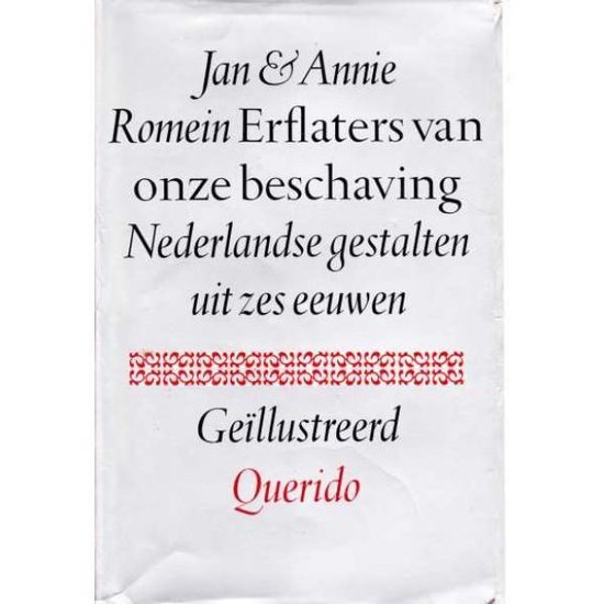 Erflaters van onze beschaving, Jan Romein & Annie Romein-Verschoor ...