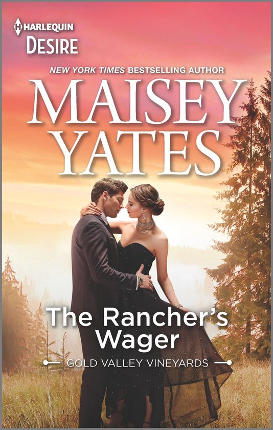 Gold Valley Vineyards 3 - The Rancher's Wager (ebook), Maisey Yates ...