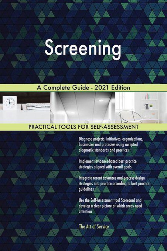 Screening A Complete Guide - 2021 Edition (ebook), Gerardus Blokdyk ...