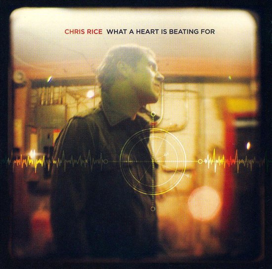 What a Heart Is Beating For, Chris Rice | CD (album) | Muziek | bol.com
