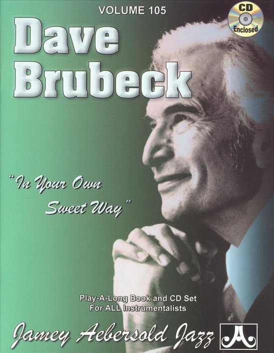 Dave Brubeck: In Your Own Sweet Way, Jamey Aebersold | Muziek | bol