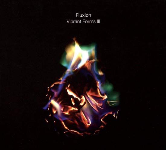Vibrant Forms Iii, Fluxion | Muziek | bol.com
