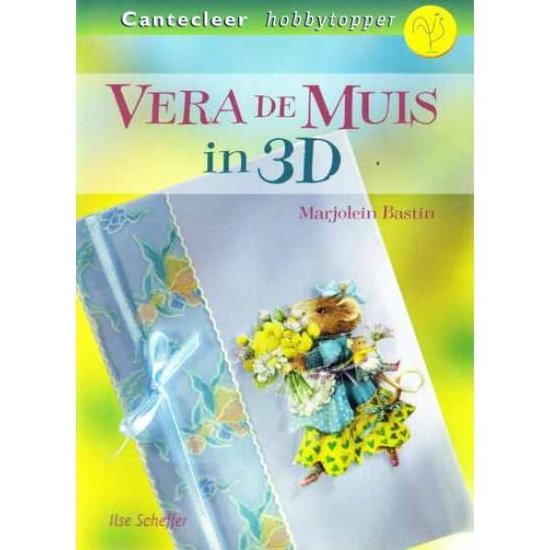Vera de Muis in 3D, Ilse Scheffer | 9789021333434 | Boeken | bol