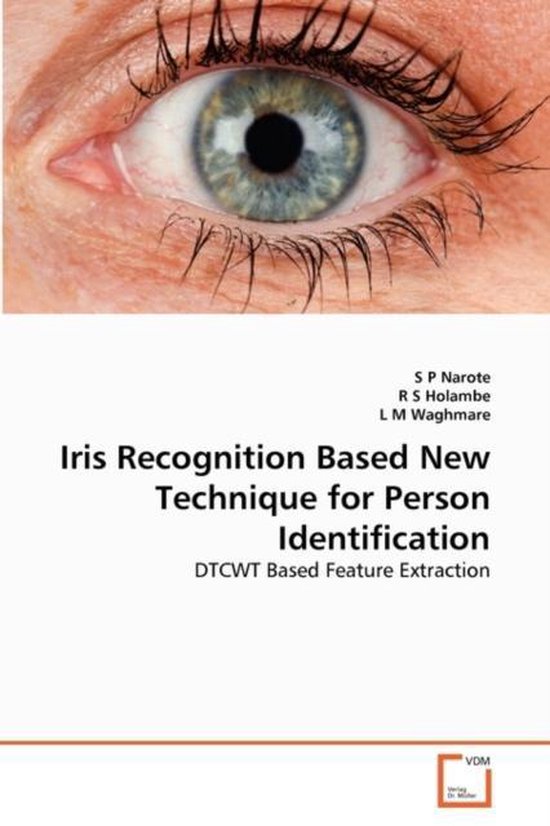 Iris Recognition Based New Technique for Person Identification | 9783639312928 | S P... | bol