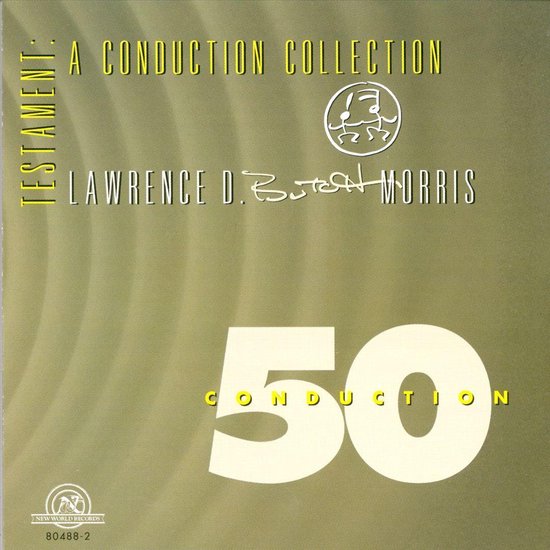 Testament: A Conduction Collection/Conduction #50, Lawrence D. ''Butch ...