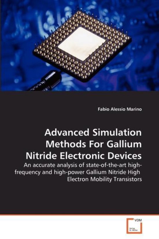 Advanced Simulation Methods For Gallium Nitride Electronic Devices ...