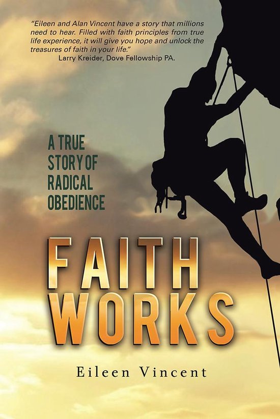 Faith Works (ebook), Eileen Vincent | 9781491701638 | Boeken | bol.com