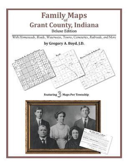 Family Maps of Grant County, Indiana | 9781420314250 | Gregory a Boyd J ...