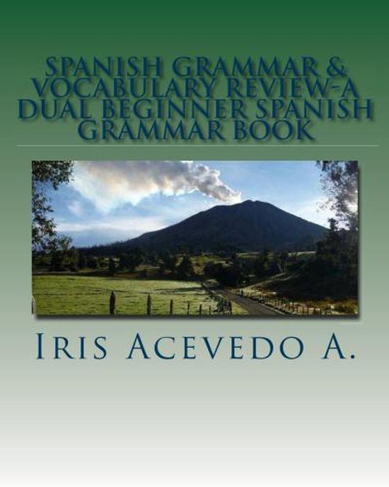 Spanish Grammar & Vocabulary Review- A Dual Beginner Spanish Grammar ...