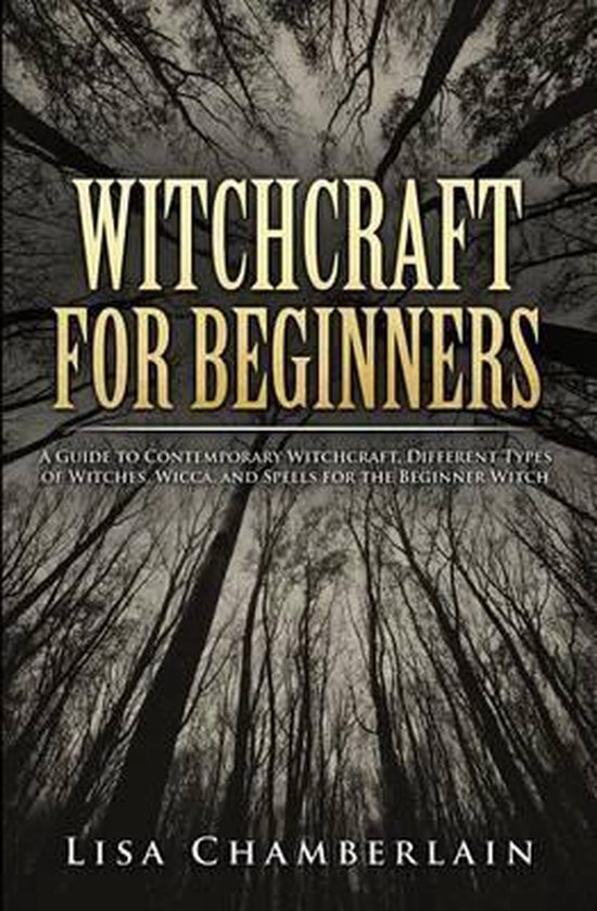 Witchcraft For Beginners | 9781518695780 | Lisa Chamberlain | Boeken | bol