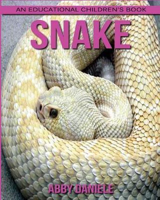 Snake! An Educational Children's Book about Snake with Fun Facts ...