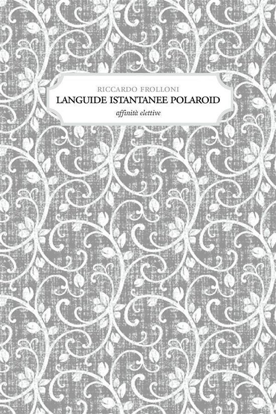 Languide istantanee polaroid (ebook), Riccardo Frolloni | 9788873262527 | Boeken | bol.com