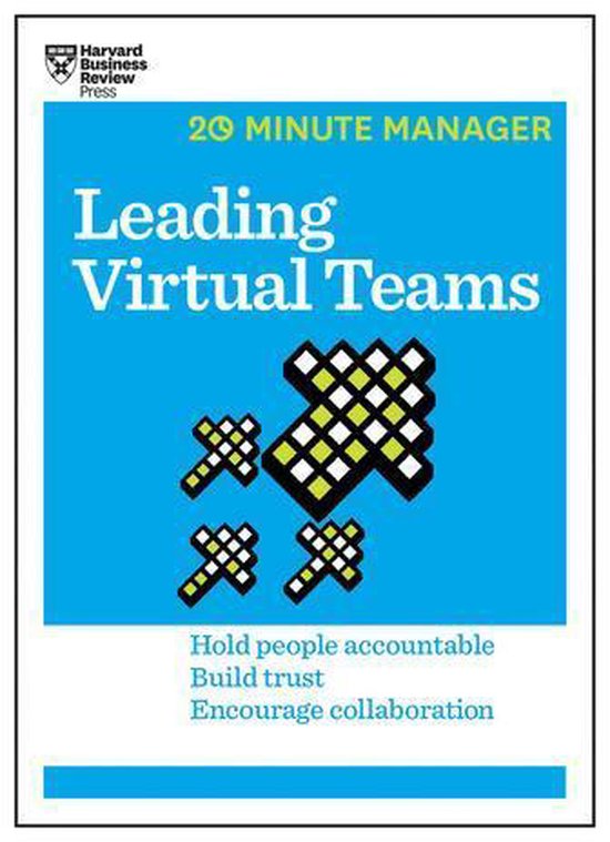 20-Minute Manager - Leading Virtual Teams (HBR 20-Minute Manager Series ...