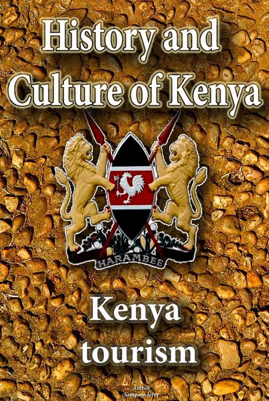History and Culture of Kenya, History of Kenya, Republic of Kenya ...